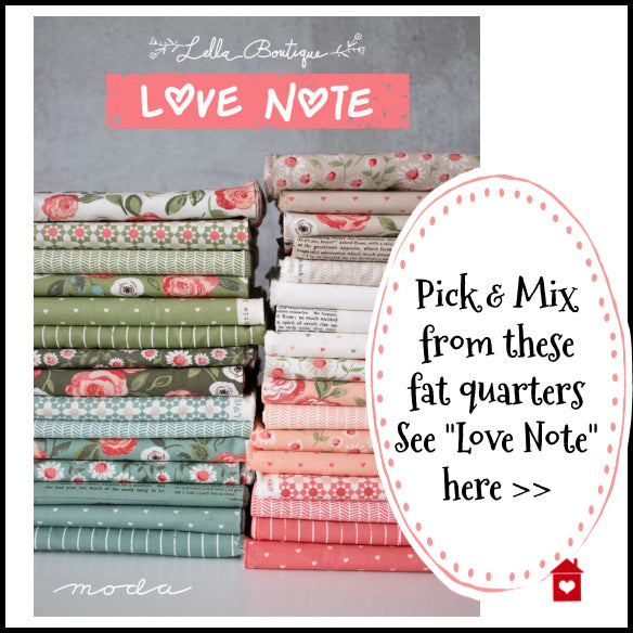 Love Note~ Lella Boutique~ Moda~Pick & Mix from these fat quarters ...